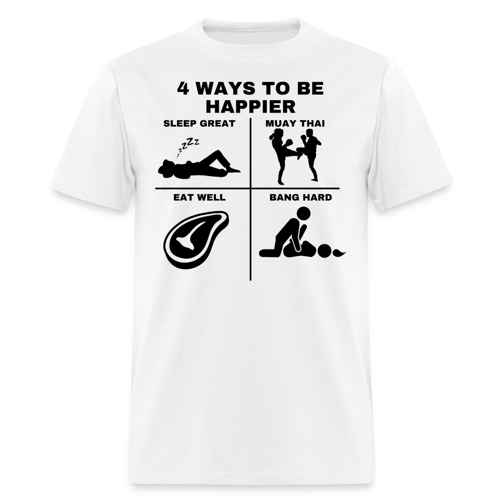 4 Ways to be happy Muay Thai Classic T-Shirt – Muay Thai Meme